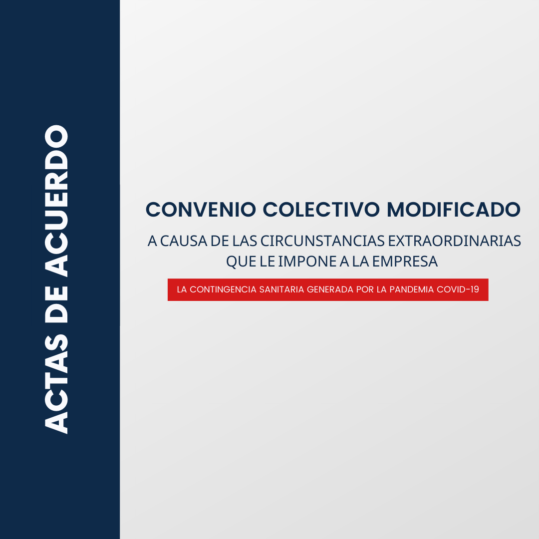 ACTA DE ACUERDO CONVENIO COLECTIVO MODIFICATORIO A CAUSA DE LAS ...